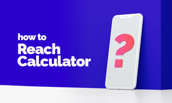 How to use the Reach Calculator - by Neon Marketing Technology